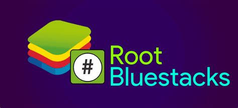 How To Root Bluestacks 5 And 4 On Windows Pc
