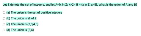 Solved Let Z Denote The Set Of Integers And Let A {x In Z