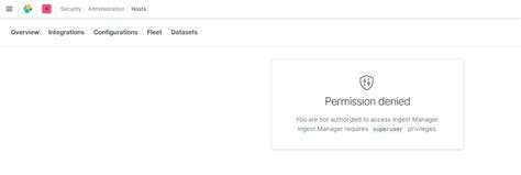 You Are Not Authorized To Access Ingest Manager Kibana Discuss The