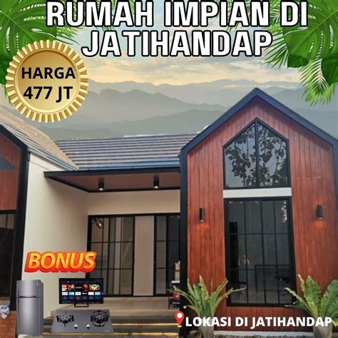 RUMAH MURAH JUTAAN DI JATIHANDAP DEKAT DENGAN RS HERMINA DAN TERMINAL CICAHEUM Properti