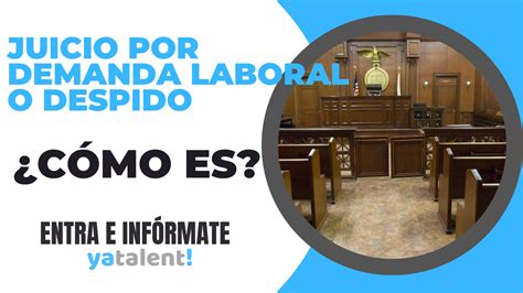 Juicio por demanda laboral o despido CÓMO ES QUÉ HAGO