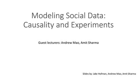 Modeling Social Data Lecture 11 Causality And Experiments Part 1 Pptx