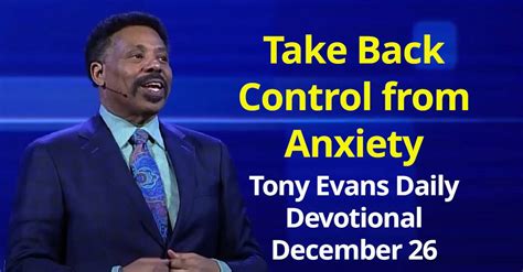 Tony Evans Daily Devotional December 26 2024 Take Back Control From