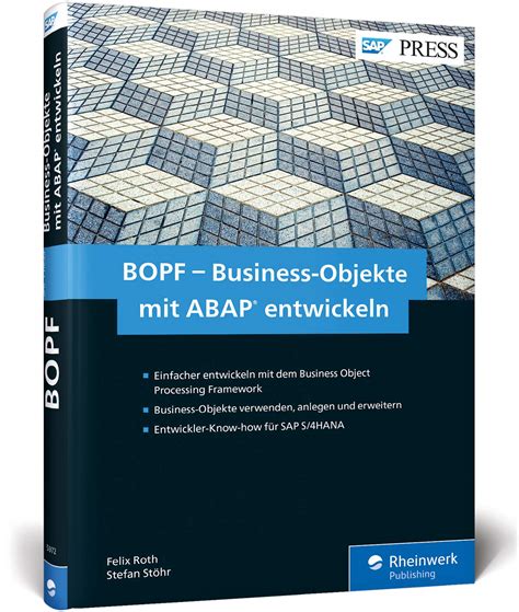 BOPF Business Objekte mit ABAP entwickeln Das Business Object Processing Framework für das