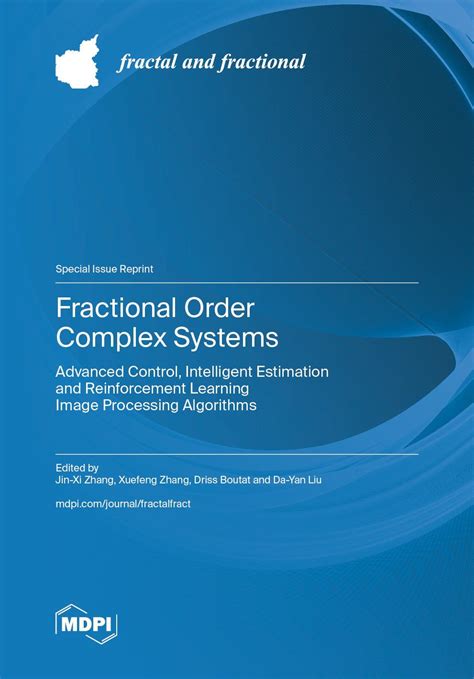 Fractional Order Complex Systems Advanced Control Intelligent