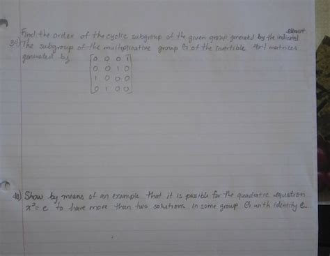 Solved Find The Order Of The Cyclic Subgroup Of The Given Chegg Com