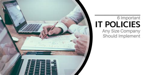 6 Important It Policies Any Size Company Should Implement Sound