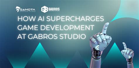 How Ai Supercharges Game Development At Gabros Gamota