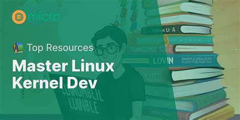 What Are The Top Resources For Learning About Linux Kernel Development