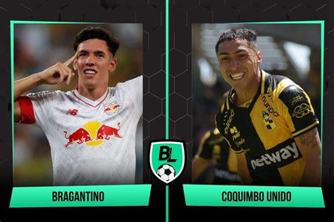 Bragantino Vs Coquimbo Unido Previa Alineaciones Horario Y Cómo Ver