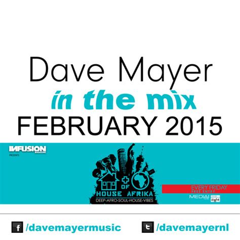 Stream Dave Mayer DJ Mix February HOUSEofAFRIKA By Dave Mayer Listen Online For Free On