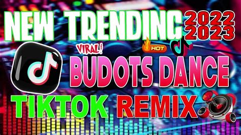 Nonstop Viral Remix Tiktok 2022 2023 Tiktok Dance Craze Budots