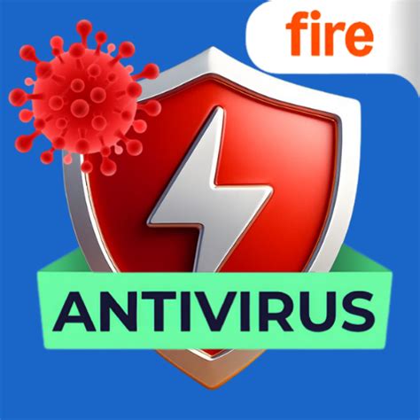 Antivirus And Virus Cleaner For Fire Tablets Scan And Remove Virus