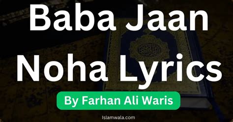 Baba Jaan Noha Lyrics Read And Download By Farhan Ali 2023
