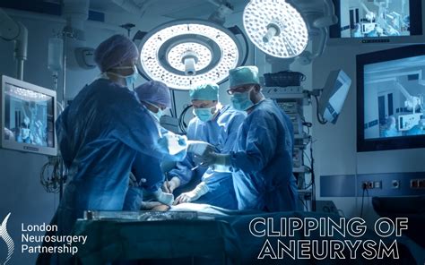 Aneurysm Clipping London Neurosurgery Partnership