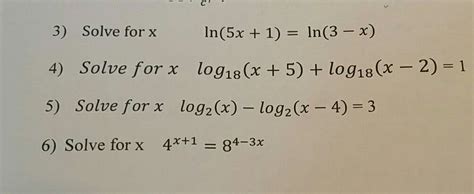 Solved 3 Solve For X Ln 5x 1 Ln 3 X 4 Solve For X