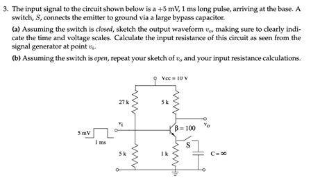 Solved 3 The Input Signal To The Circuit Shown Below Is A Chegg Com
