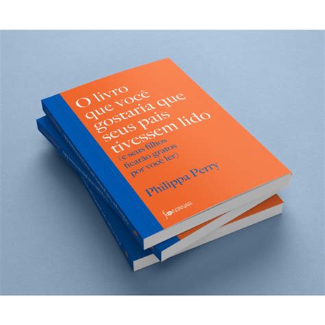 Livro O Livro Que Você Gostaria Que Seus Pais Tivessem Lido E Seus