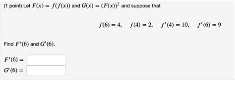 Solved Let 𝐹 𝑥 𝑓 𝑓 𝑥 and 𝐺 𝑥 𝐹 𝑥 2 and Chegg com