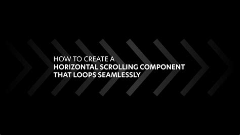 How To Create A Horizontal Scrolling Component That Loops Seamlessly