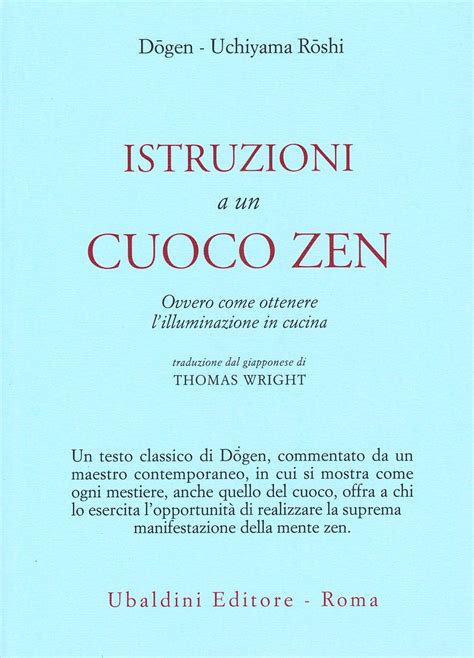 Amazon Istruzioni A Un Cuoco Zen Ovvero Come Ottenere L