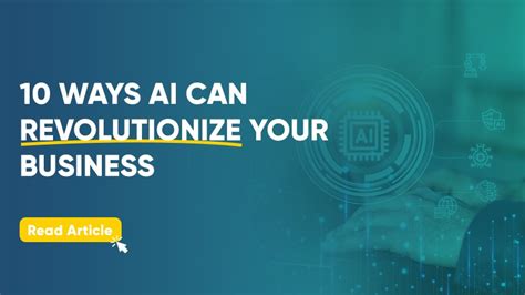 10 Ways Ai Can Revolutionize Your Business