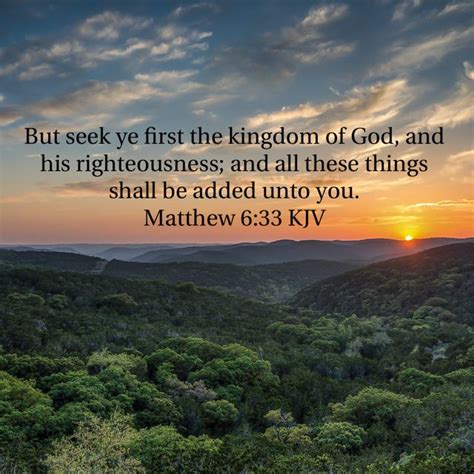 Matthew 6 33 But Seek Ye First The Kingdom Of God And His Righteousness