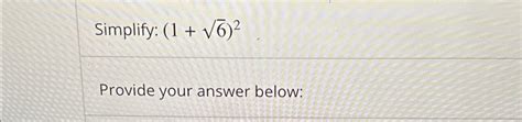 Solved Simplify Provide Your Answer Below Chegg Com
