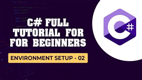 C Net Tutorial For Beginners 02 Set Up Development Environment Youtube