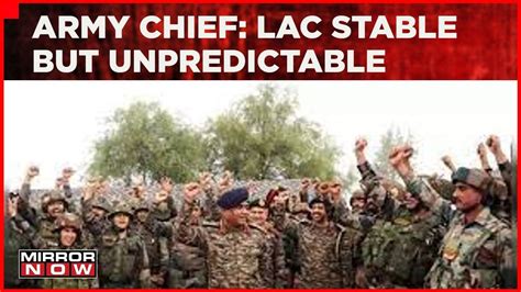 Army Chief Gen Manoj Pande Speaks On Situation Along Lac Says Its
