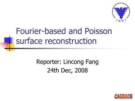 Ppt Fourier Based And Poisson Surface Reconstruction Powerpoint Presentation Id3328779