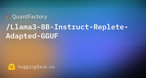 Quantfactory Llama B Instruct Replete Adapted Gguf At Main