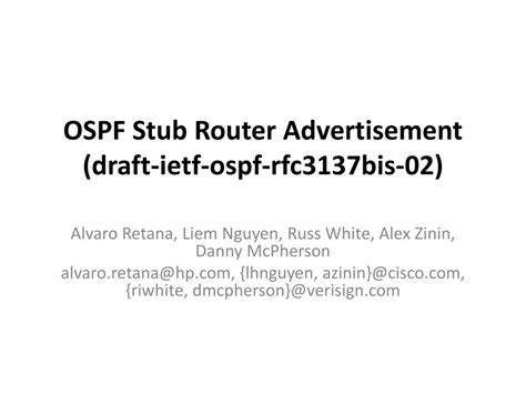 Ppt Ospf Stub Router Advertisement Draft Ietf Ospf Rfc3137bis 02