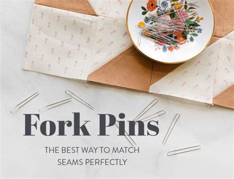 Fork Pins The Best Way To Match Seams Perfectly Suzy Quilts