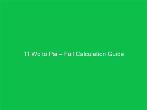 11 Wc To Psi Full Calculation Guide Prep My Career