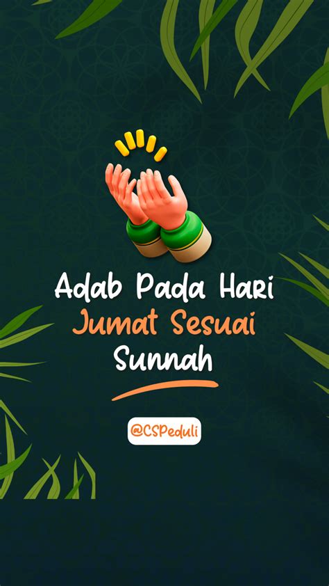 Adab Pada Hari Jumat Sesuai Sunnah Yayasan Cinta Sedekah