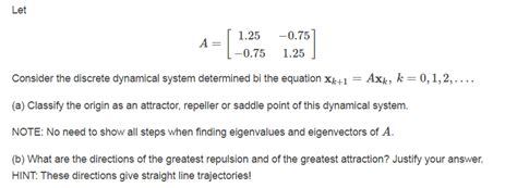 Solved Consider The Discrete Dynamical System Determined Bi