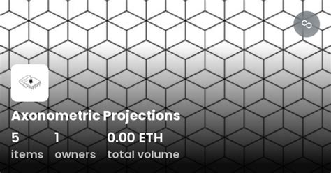 Axonometric Projections Collection OpenSea