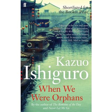 When We Were Orphans Kazuo Ishiguro