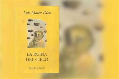 Los Mejores Libros De Luis Mateo Díez Premio Cervantes 2023 Infobae