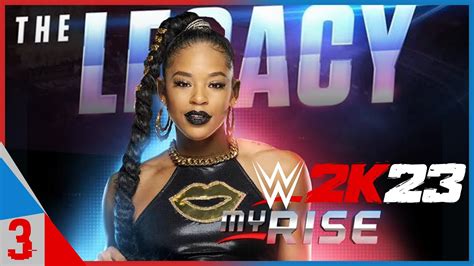 Wwe 2k23 Myrise The Legacy Part 3 Youtube