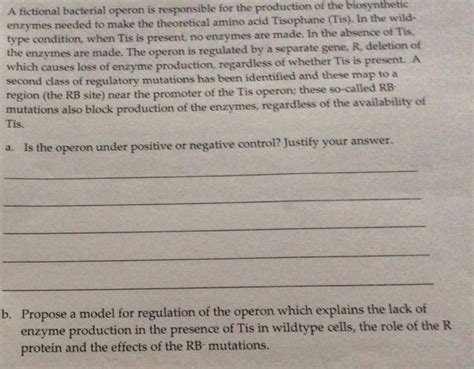 Solved A Fictional Bacterial Operon Is Responsible For The