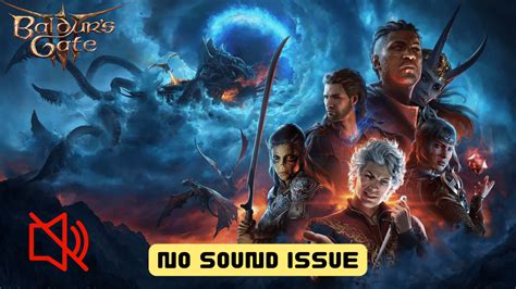 Baldurs Gate 3 No Sound Issue On Pc Super Fixes