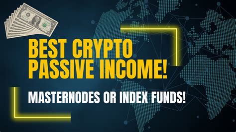 Best Crypto Passive Income Masternodes Or Index Funds By Linus
