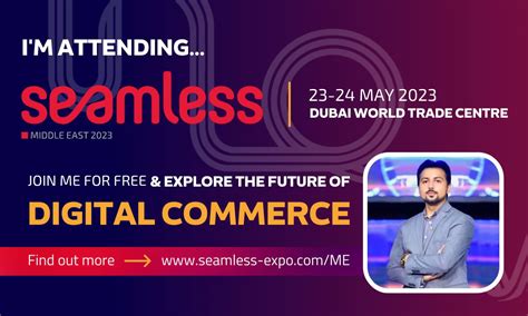 Zarnab Khan On Linkedin Seamlessdxb Digital Future Event Commerce