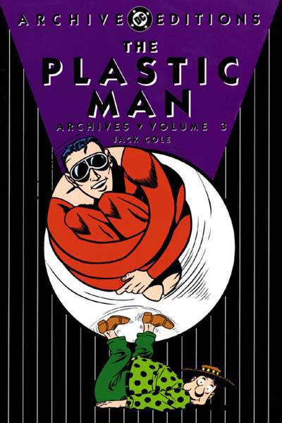 The Collected Dc Universe Plastic Man Archives Volume 3