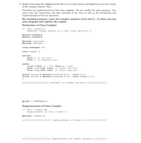 Solved 3 Rather Than Using The Complex Header File We Can
