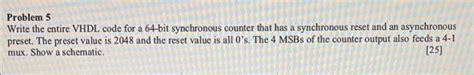 solved problem 5 write the entire vhdl code for a 64 bit