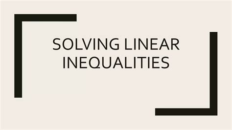 Solving Linear Inequalities Ppt