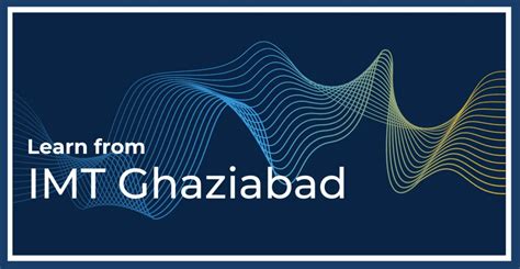 Advanced General Management From Imt Ghaziabad February 2025 L Earn